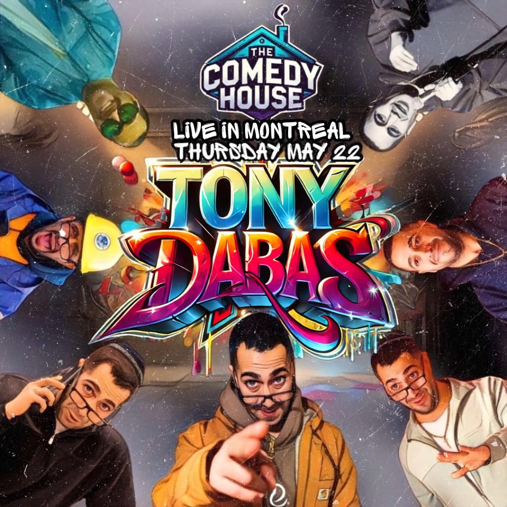 Tony Dabas Live in Montreal - Tickets available at the door! | Simpli